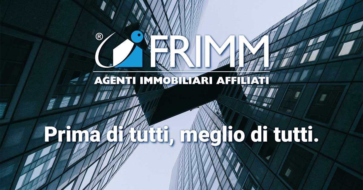FRIMM - Compra e vendi casa. Prima di tutti, meglio di tutti.